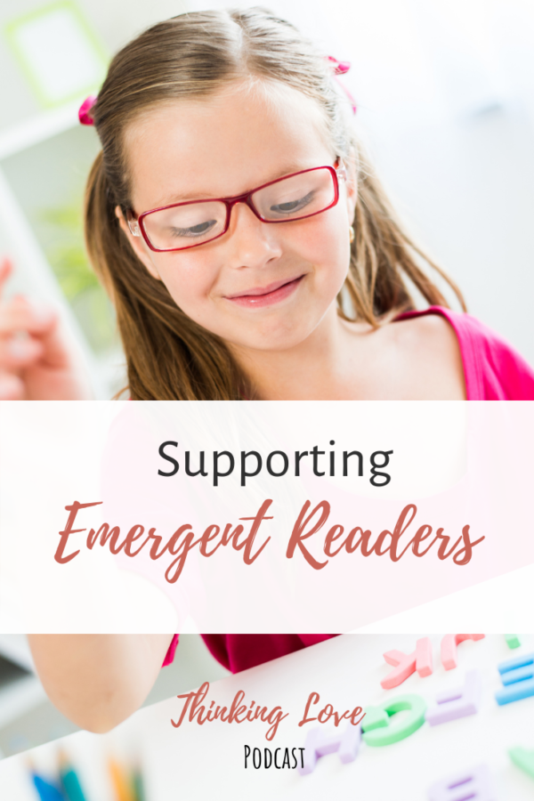 Supporting Emergent Readers - Thinking Love