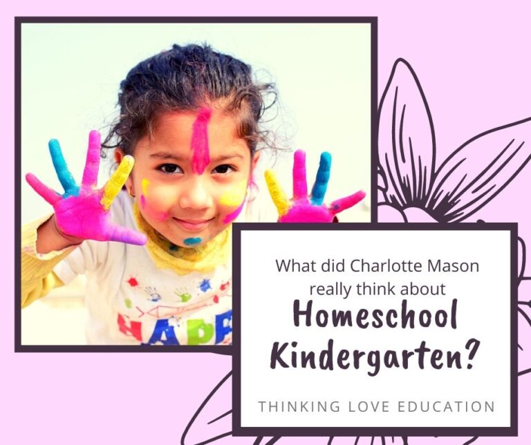 What did Charlotte Mason really say about Kindergarten? - Thinking Love